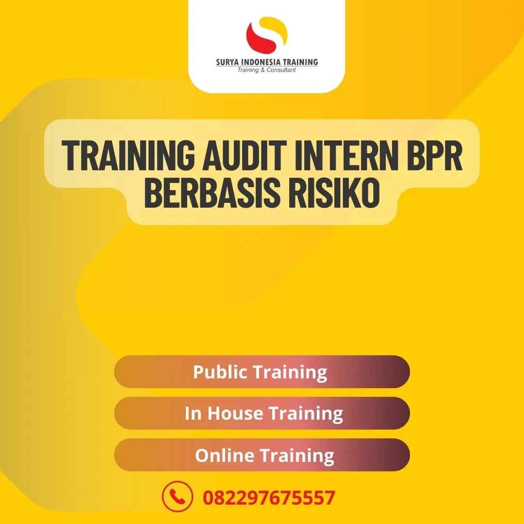 PELATIHAN AUDIT INTERN BPR BERBASIS RISIKO - Surya Indonesia Training